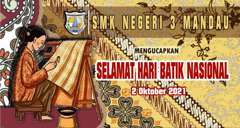 SMK Negeri 3 Mandau Mengucapkan Selamat Hari Batik Nasional !!! | SMK ...
